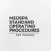MedSPA Standard Operating Procedures Manual – MedSPA Downloads