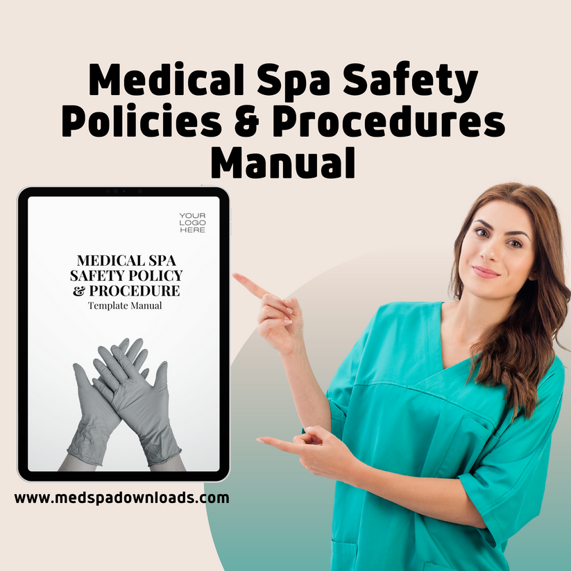 Medical Spa Safety Policies And Procedures Manual – MedSPA Downloads